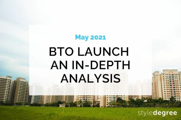 May 2021 HDB BTO Sales Launch: An In-Depth Analysis - Style Degree