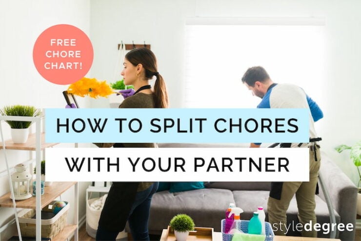 The Helpful Guide To Splitting Chores Fairly With Your Partner - Style ...